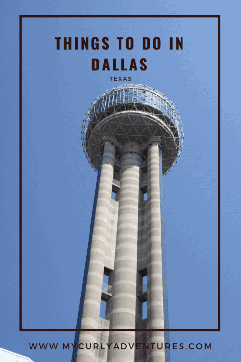 Fun Things to Do in Dallas Texas - My Curly Adventures