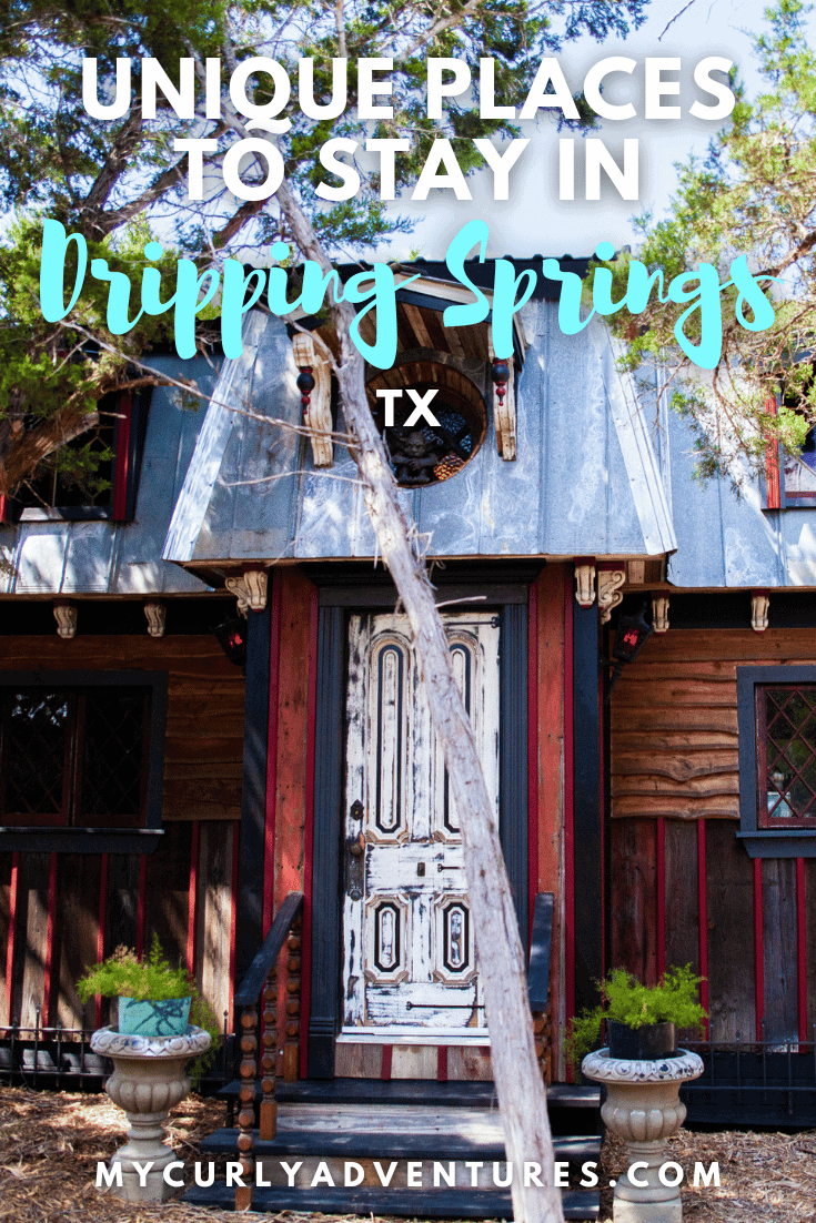 Unique Places to Stay in Dripping Springs, Texas - My Curly Adventures
