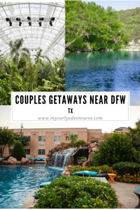Romantic Weekend Getaways for Couples Near Dallas-Fort Worth - My Curly ...