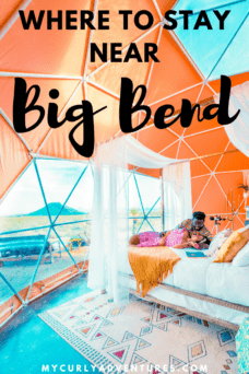 Luxury Glamping Bubble Near Big Bend National Park - My Curly Adventures