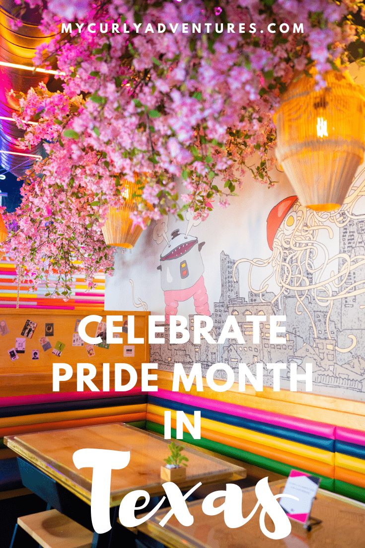 Ways to Celebrate LGBTQ+ Pride in Texas in 2023 - My Curly Adventures