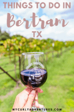 21+ Things to Do in Bertram, Texas This Weekend - My Curly Adventures