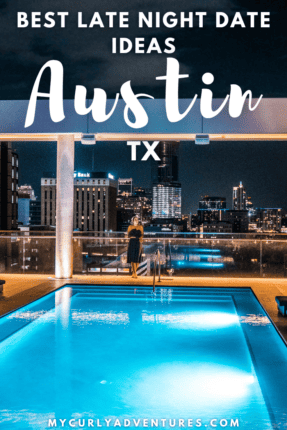 Best Date Ideas & Things to Do in Austin TX at Night - My Curly Adventures