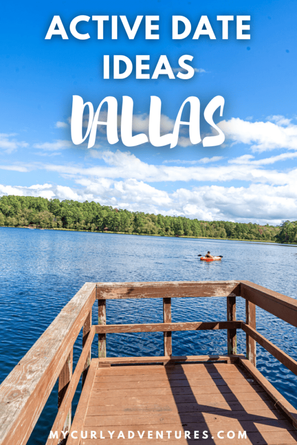 Best Active Date Ideas in Dallas - My Curly Adventures