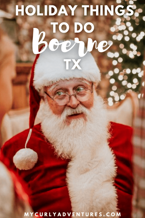 Christmas Events & Holiday Things to Do in Boerne TX - My Curly Adventures