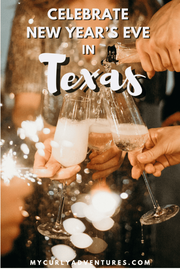 Celebrate New Year's Eve in Texas - My Curly Adventures