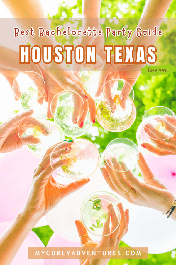 Top Bachelorette Party Ideas in Houston - My Curly Adventures