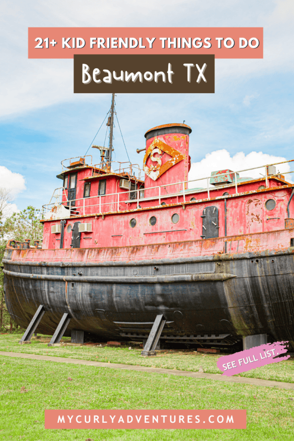 21+ Kid Friendly Things to Do in Beaumont TX - My Curly Adventures