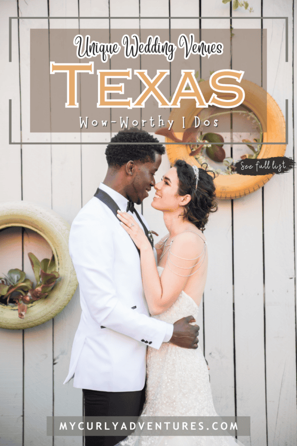 Unique Wedding Venues in Texas: Wow-Worthy I Dos - My Curly Adventures