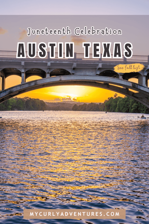 Juneteenth Celebration in Austin TX - My Curly Adventures