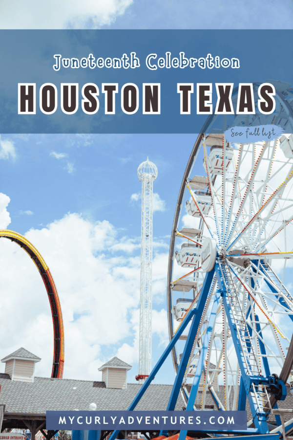 Juneteenth Celebration in Houston TX - My Curly Adventures