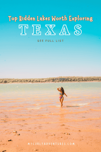 Top Hidden Lakes in Texas Worth Exploring - My Curly Adventures