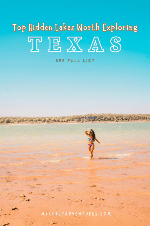 Top Hidden Lakes in Texas Worth Exploring - My Curly Adventures