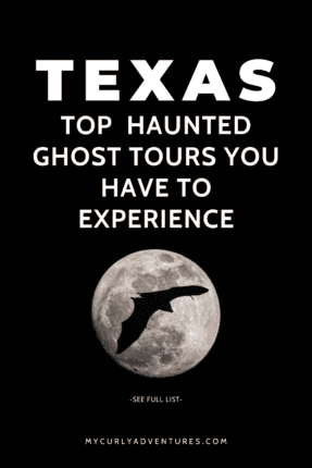 Top Texas Haunted Ghost Tours You Have to Experience - My Curly Adventures