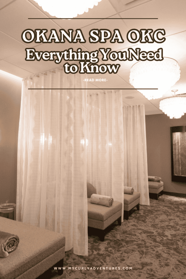 OKANA Spa OKC: Everything You Need to Know - My Curly Adventures